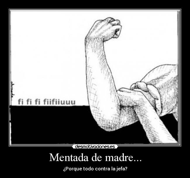 Mentada de madre... | Desmotivaciones